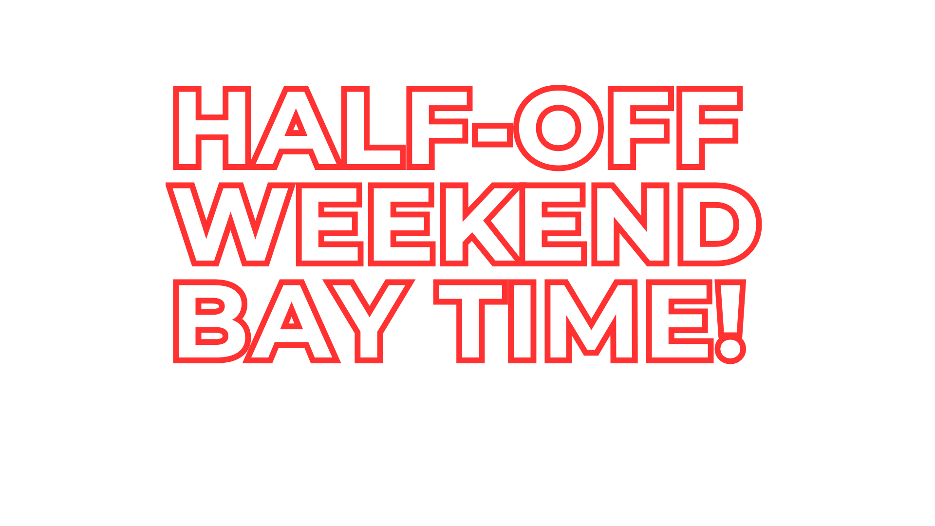 half off half hours
